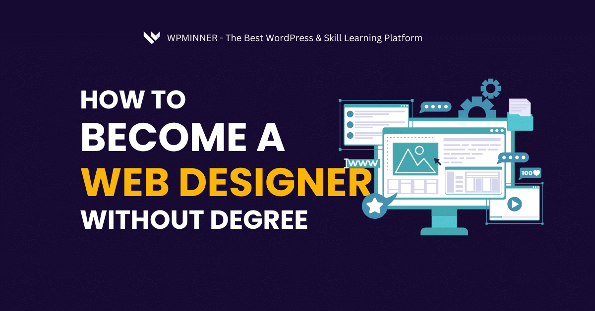 How To Become Web Designer In 2025: Complete Step-By-Step Guide For ...